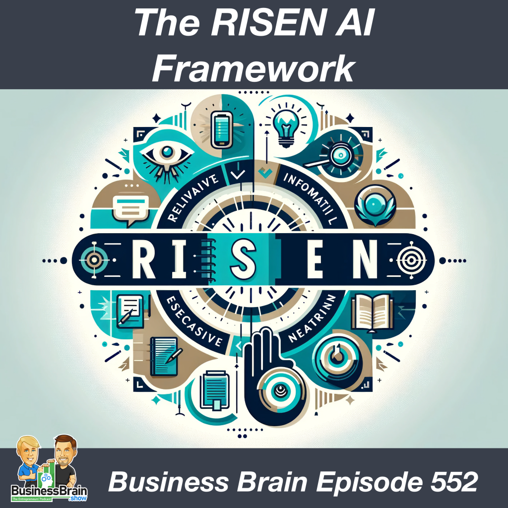 The RISEN AI Framework - Business Brain 552 - Business Brain - The ...
